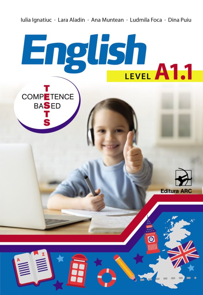 English. Level A1.1 Competence based tests – Editura ARC