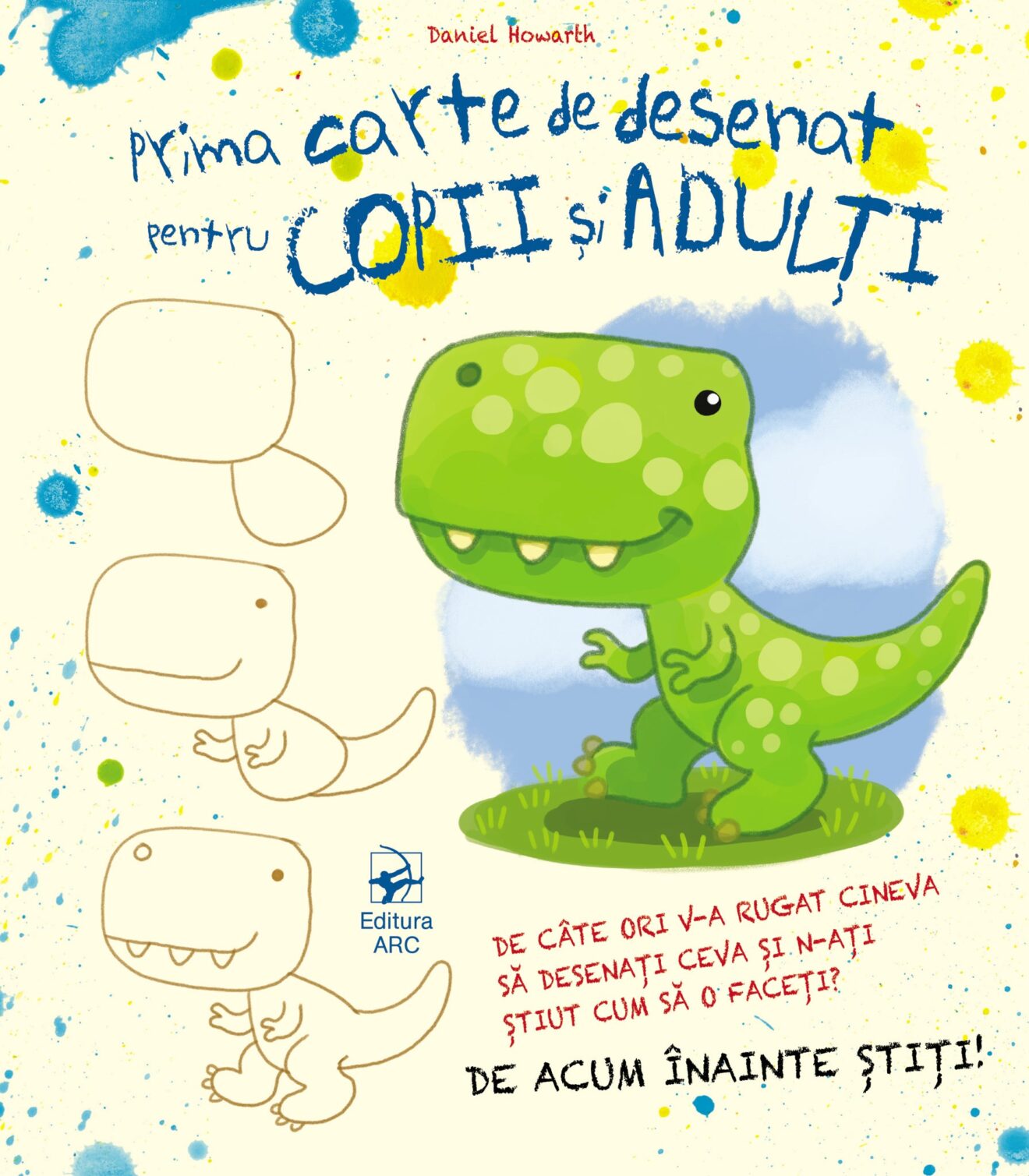 Prima carte de desenat pentru copii și adulți – Editura Arc