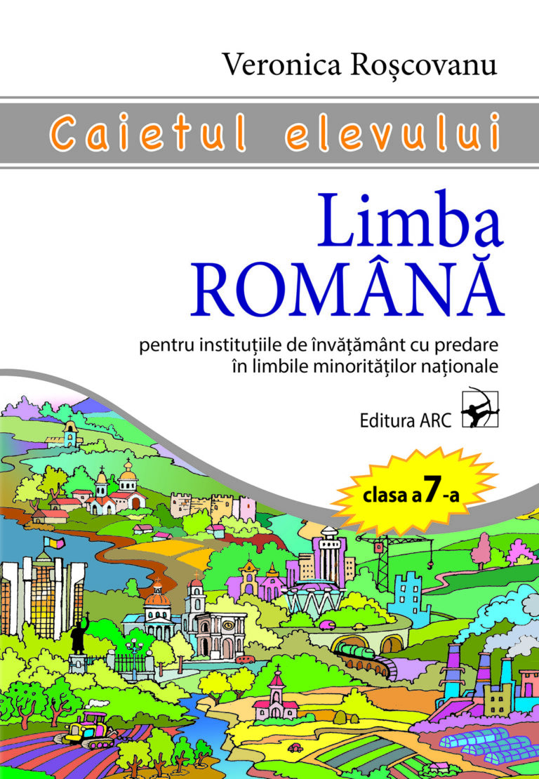 Limba Română pentru instituțiile de învățământ cu predare în limbile ...